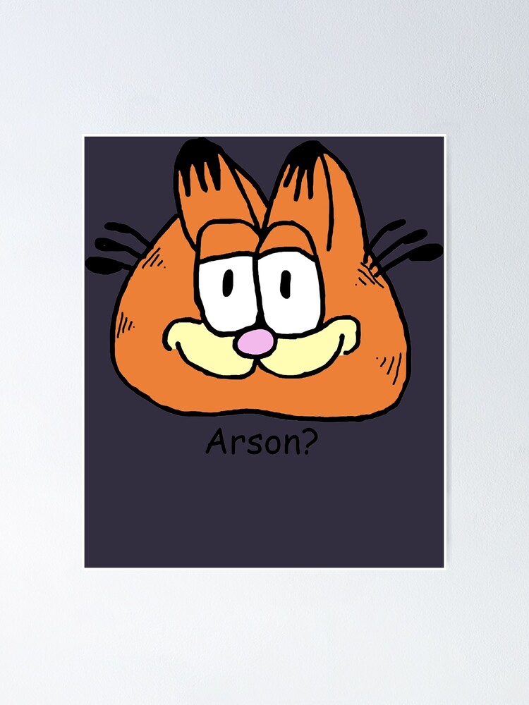 "Navy Cursed Garfield asking Arson " Poster for Sale by IrmtrautBock ...