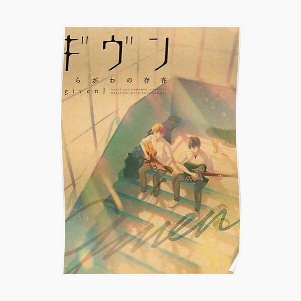 "Given anime " Poster for Sale by kalicii | Redbubble