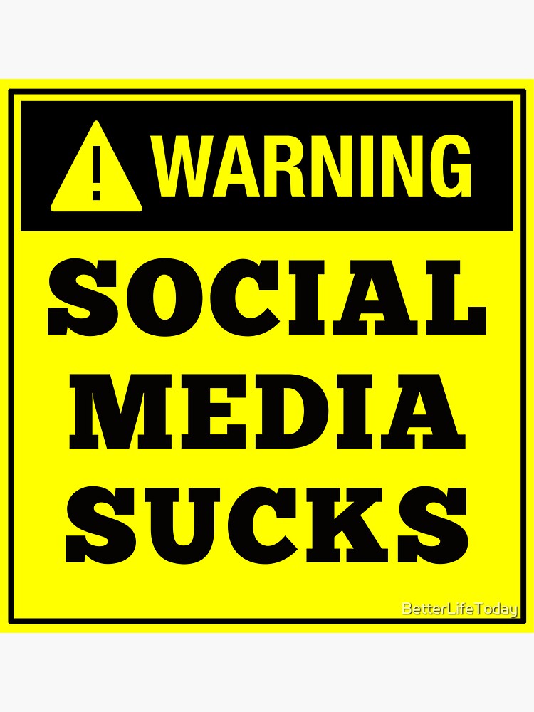 "Social Media Sucks Sticker" Sticker for Sale by BetterLifeToday ...