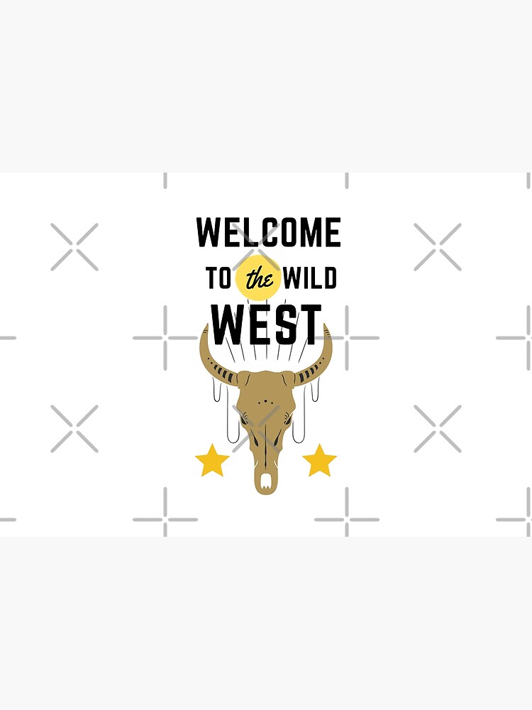 "Welcome to the wild west" Poster for Sale by artwork1306 | Redbubble