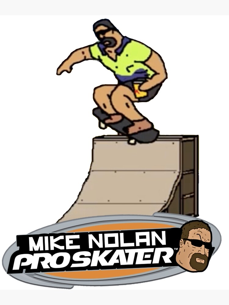 Mike Nolan Pro-Skater The Big Lez Show Premium Matte Vertical Poster sold by Armando christian ...