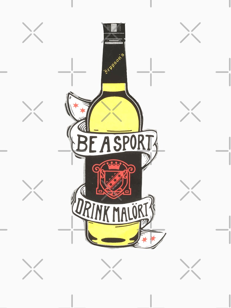 "Be A Sport Drink Malort" T-shirt for Sale by ghalliMO | Redbubble | be ...