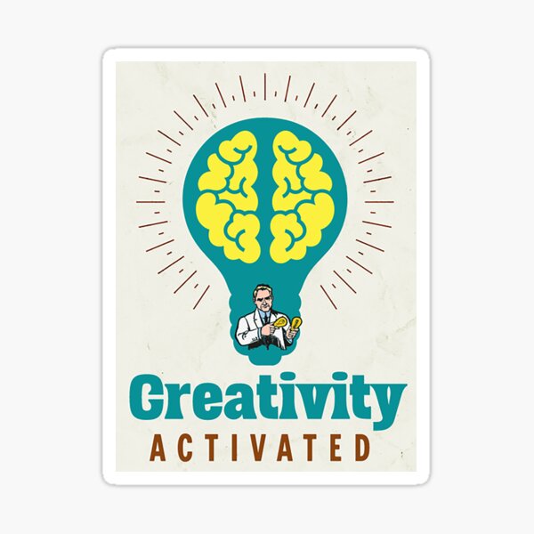 "Creativity Activated" Sticker for Sale by frigamribe88 | Redbubble
