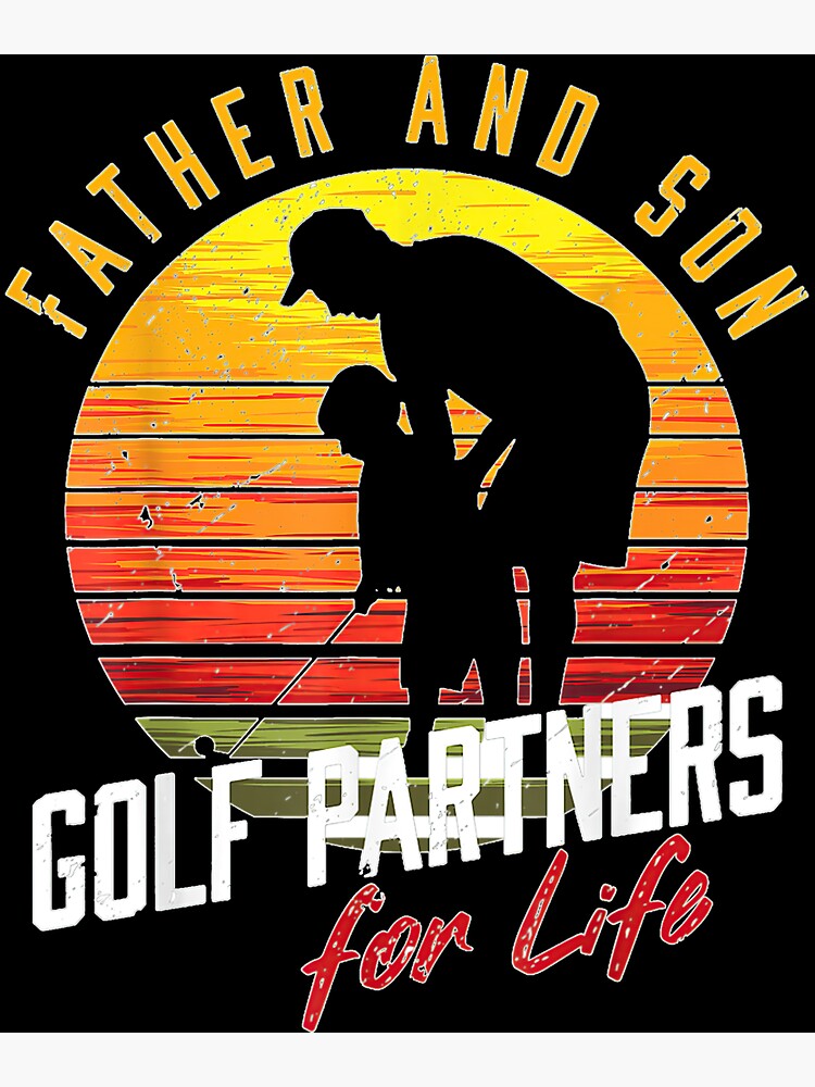 "Father and Son - Golf Partners for Life" Sticker for Sale by Lonesome ...