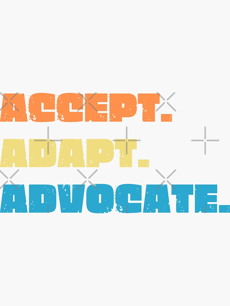 "accept adapt advocate" Sticker for Sale by Eriksonshop | Redbubble