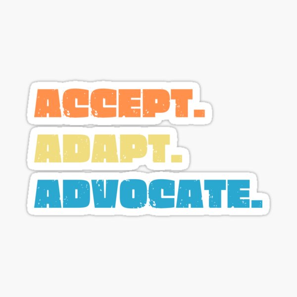 "accept adapt advocate" Sticker for Sale by Eriksonshop | Redbubble
