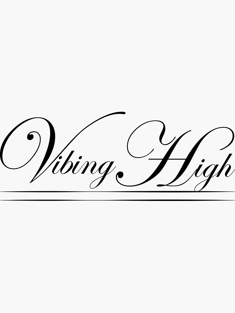 "Vibing High - black" Sticker for Sale by MarikoHulme | Redbubble