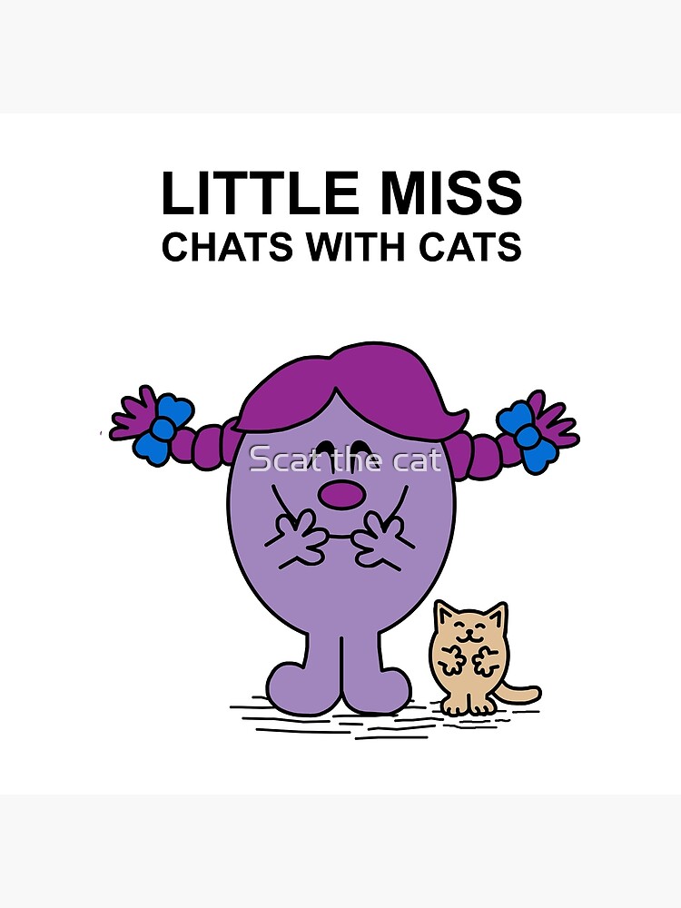 "Little Miss Chats with Cats" Poster for Sale by Scatthecat | Redbubble