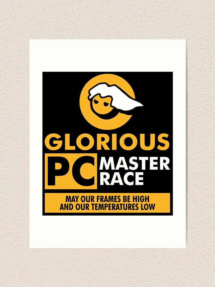 Impression artistique « Glorious PC Gaming Master Race », par ...
