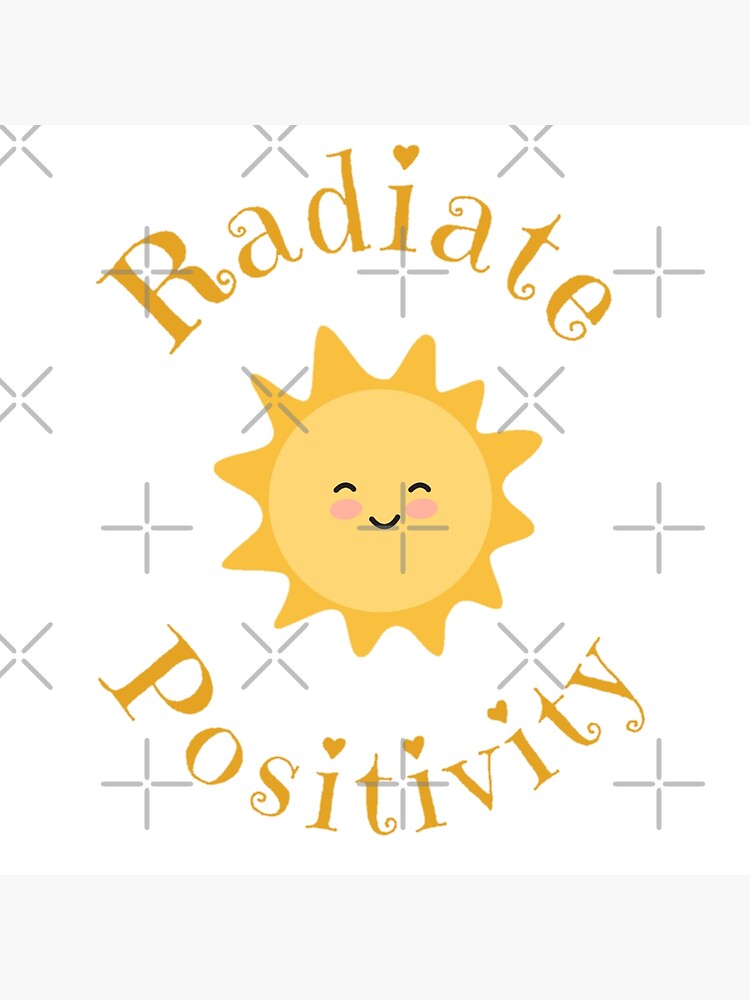 "Radiate positiveity" Poster for Sale by Sakshi-S | Redbubble