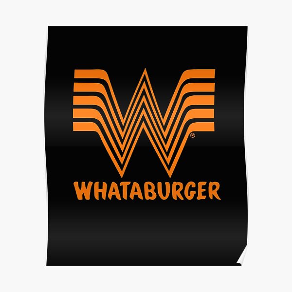 "whataburger" Poster for Sale by JacksonBell | Redbubble
