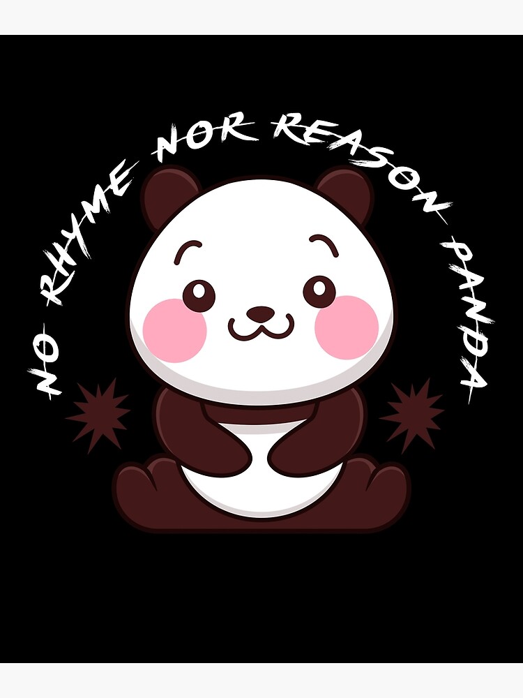 "National No Rhyme Nor Reason Day Cute Panda" Poster for Sale by ...