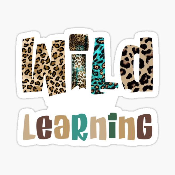 "Wild About Learning At School 2022" Sticker for Sale by LAWRENCE ...