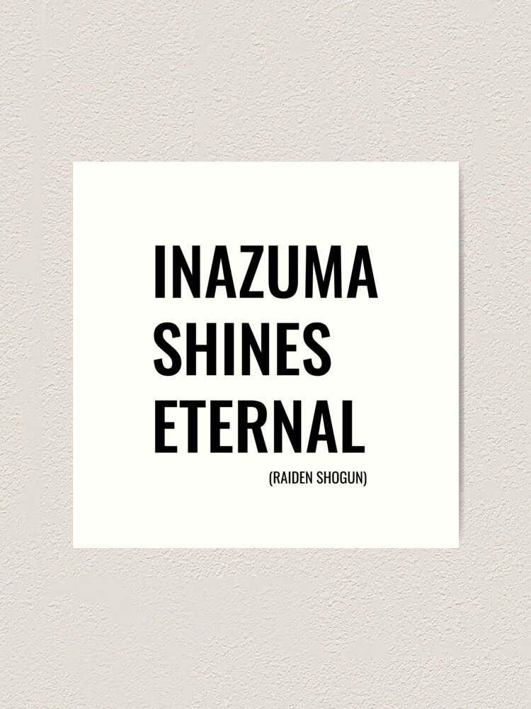 "Inazuma shines eternal - quote of Raiden Shogun from Genshin Impact ...