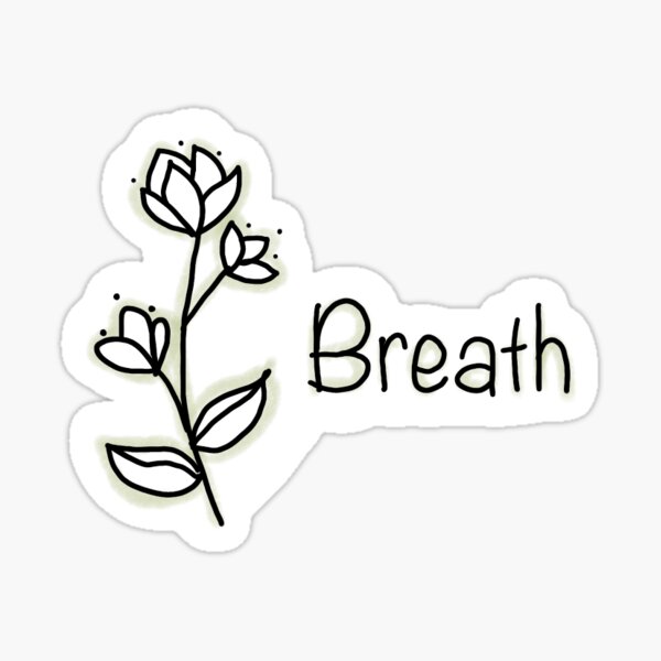 "Breath" Sticker for Sale by Itsgaiahere | Redbubble