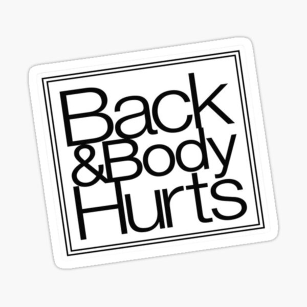 "BACK AND HURTS " Sticker for Sale by mehdijr | Redbubble