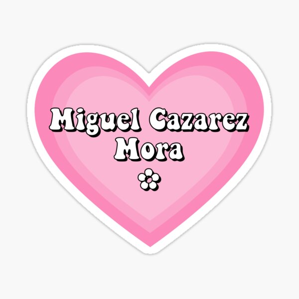 "Miguel cazarez mora heart" Sticker for Sale by Haydenleashop | Redbubble