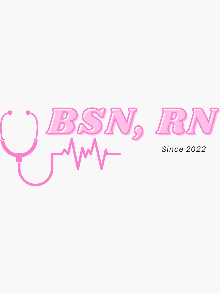 "BSN, RN" Sticker for Sale by hnlouis22 | Redbubble