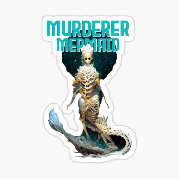 "Murderer Mermaid" Sticker for Sale by TheHouseMaster | Redbubble