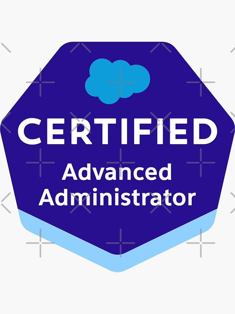 "Salesforce Certification - Advanced Administrator Badge" Sticker for ...
