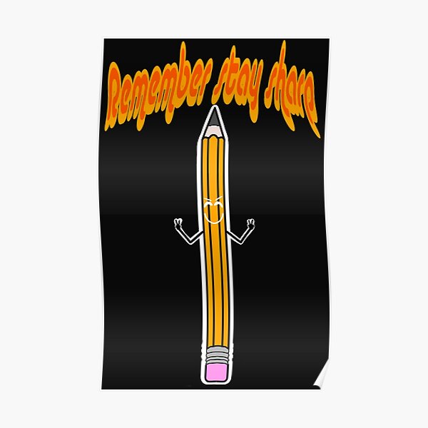 "SHARP PENCIL " Poster for Sale by Pontom46 | Redbubble