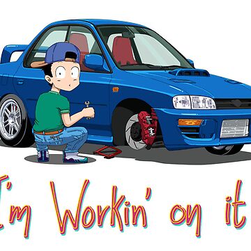 "JDM Subaru Impreza WRX STI (GC8) Anime style Cartoon "I'm Workin' on ...