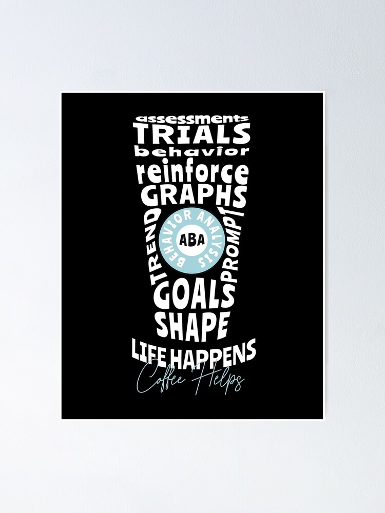 "Applied Behavior Analysis Life Happens, Coffee Helps Design- Blue ...