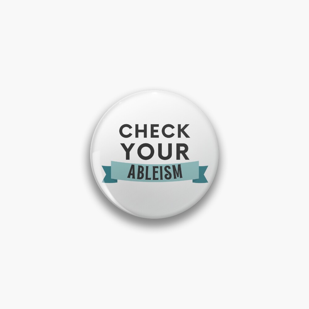 "Check Your Ableism Disability Pride" Sticker for Sale by ...