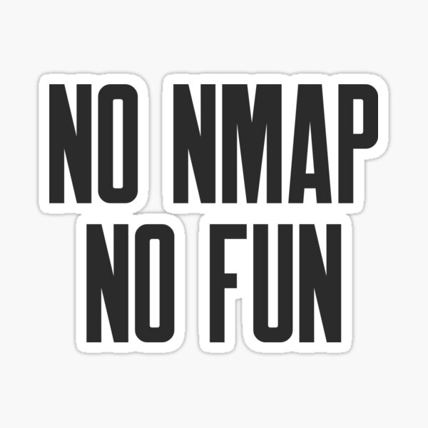 "Cybersecurity No NMAP no Fun" Sticker for Sale by Fsestyle | Redbubble
