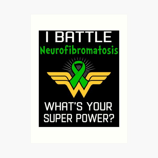 "I Battle Neurofibromatosis What's Your Super Power Support ...