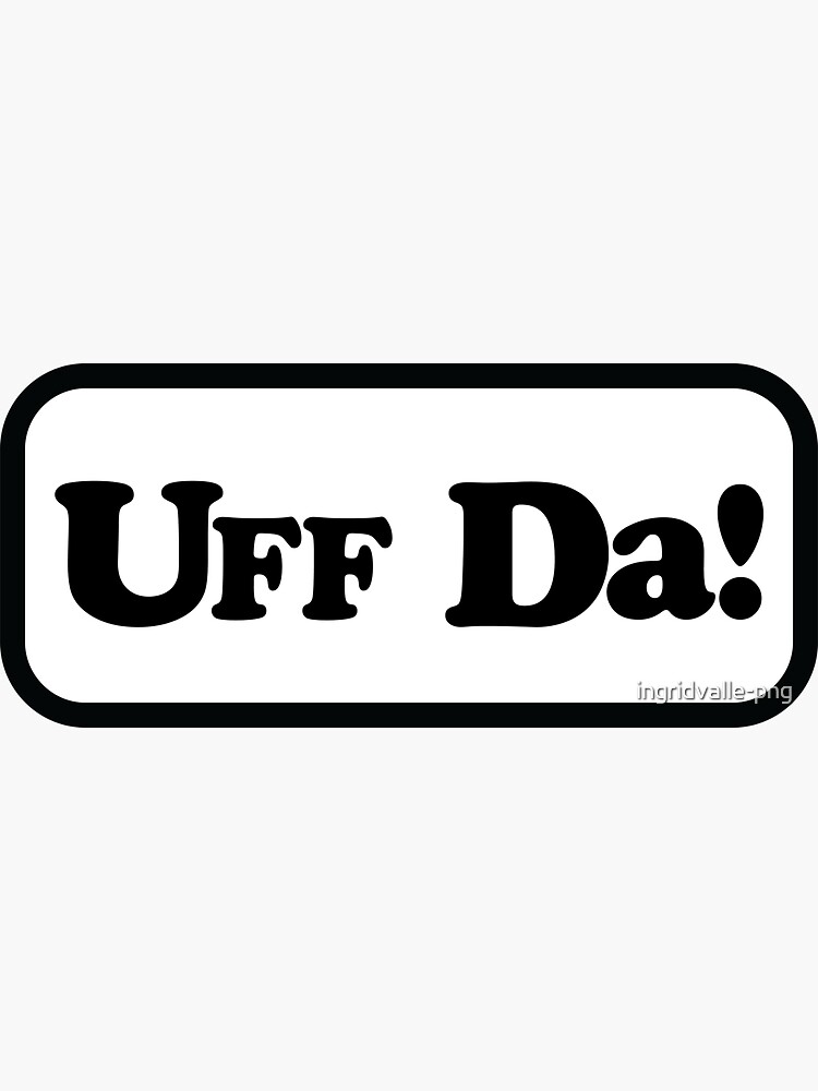 "Uff Da! " Sticker for Sale by ingridvalle-png | Redbubble