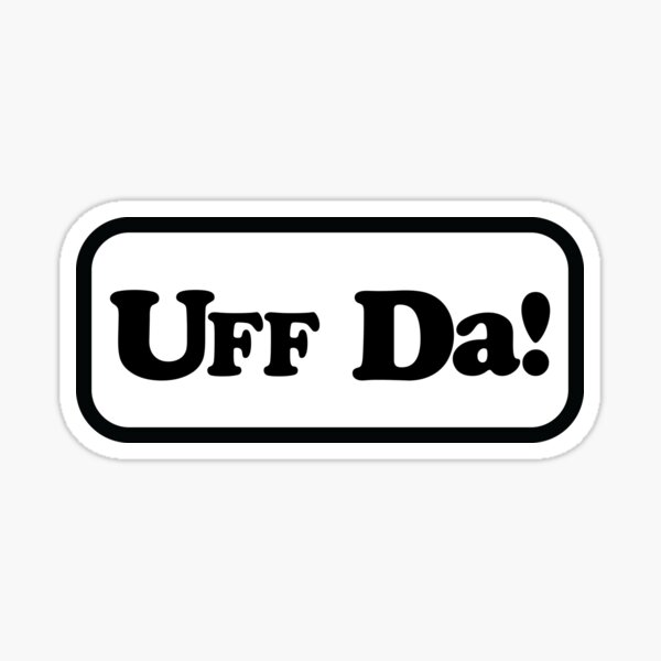 "Uff Da! " Sticker for Sale by ingridvalle-png | Redbubble