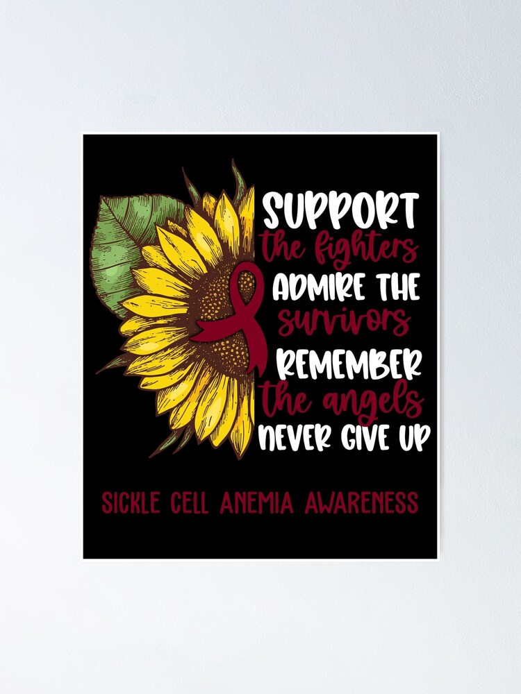"Sickle Cell Anemia Awareness - Support the Fighters Admire the ...
