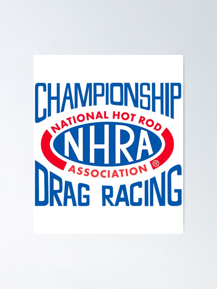 "Championship Drag Racing NHRA logo" Poster for Sale by impeccableillne ...