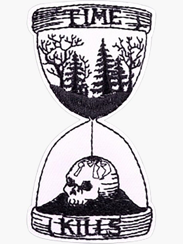 "Time Kills" Sticker for Sale by CraftySkill | Redbubble