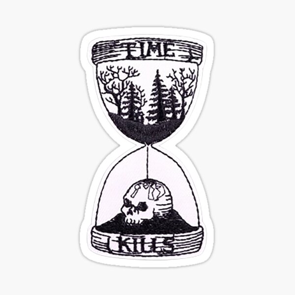 "Time Kills" Sticker for Sale by CraftySkill | Redbubble