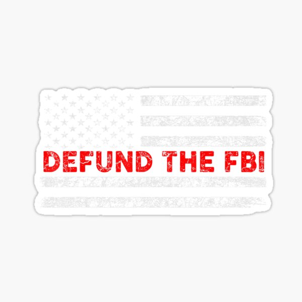 "Defund the FBI Federal Bureau of Investigation Politics Gift For Men ...