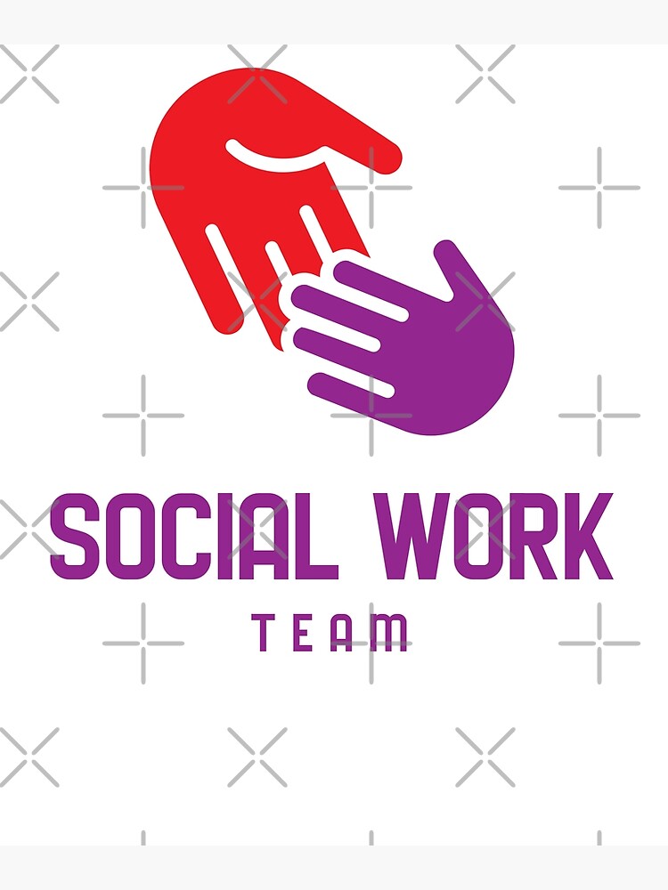"Social Work Team" Poster for Sale by SocialWorkGift | Redbubble