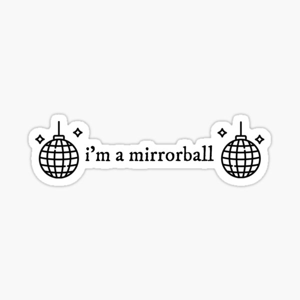 "im a mirrorball mirrorball Lyrics Taylor Swift" Sticker for Sale by ...