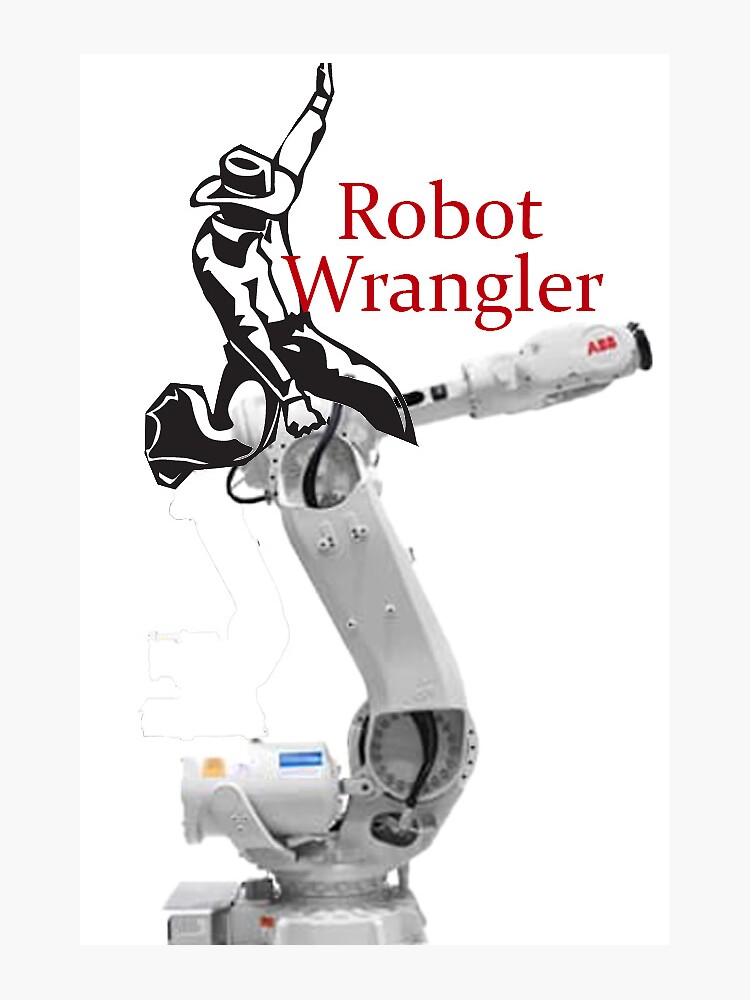 "Robot Wrangler" Sticker for Sale by cjsmitty128 | Redbubble