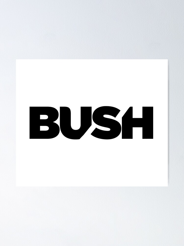 "bush band logo" Poster for Sale by VioletFletcher | Redbubble