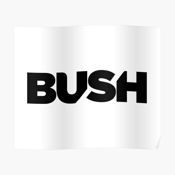 "bush band logo" Poster for Sale by VioletFletcher | Redbubble