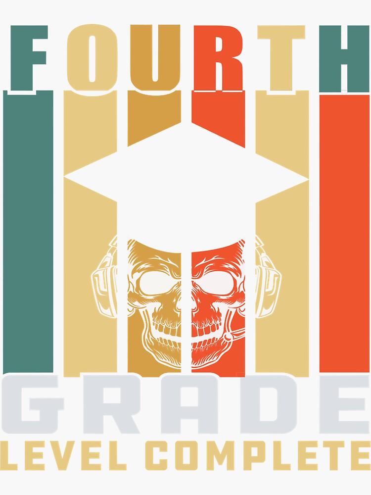 "Fourth Grade Level Complete" Sticker for Sale by Laurenphilipp | Redbubble