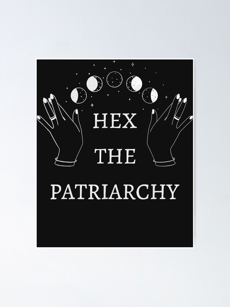 Feminist Witch Smash The Patriarchy Hex The Patriarchy Poster For Sale By Naomitankersly