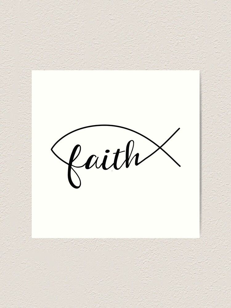 "Faith - Christian Fish" Art Print for Sale by walk-by-faith | Redbubble