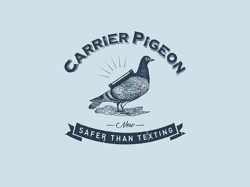 «Carrier Pigeon es más seguro» de Kellen Conrad | Redbubble
