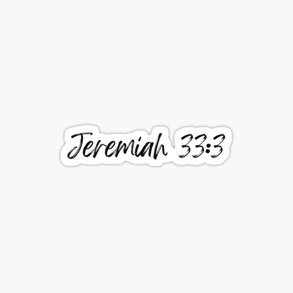 " Jeremiah 33:3" Sticker for Sale by Holynight | Redbubble