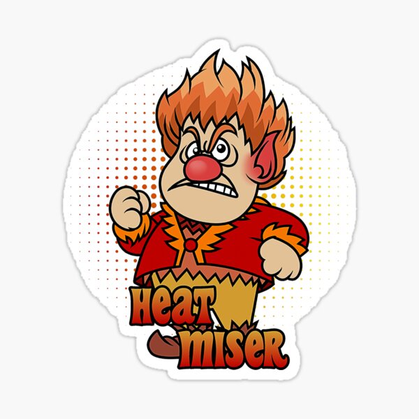 "Heat Miser Heat Miser gift Heat Miser" Sticker for Sale by franing ...