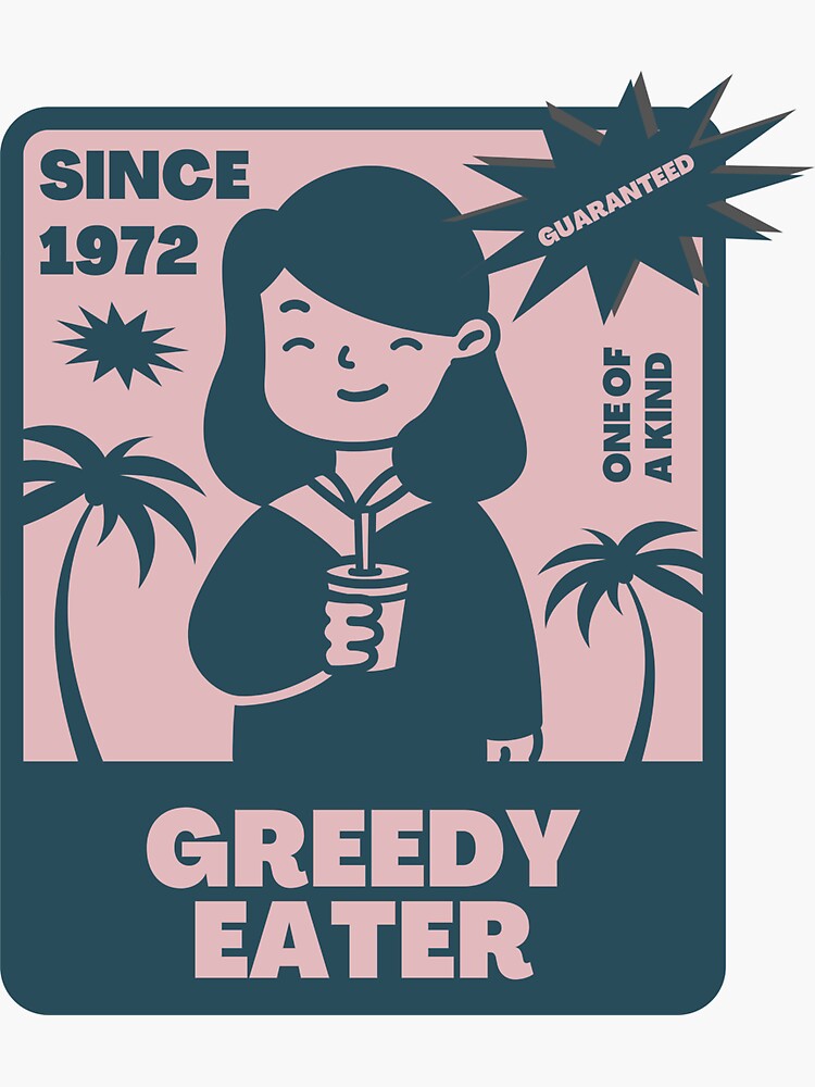 "Greedy Eater 1972 - 50th Birthday" Sticker for Sale by TastyTheory ...