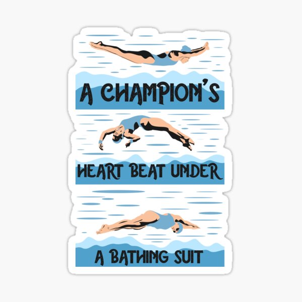 " A Champion's Heart Beats Under a Bathing Suit" Sticker for Sale by ...